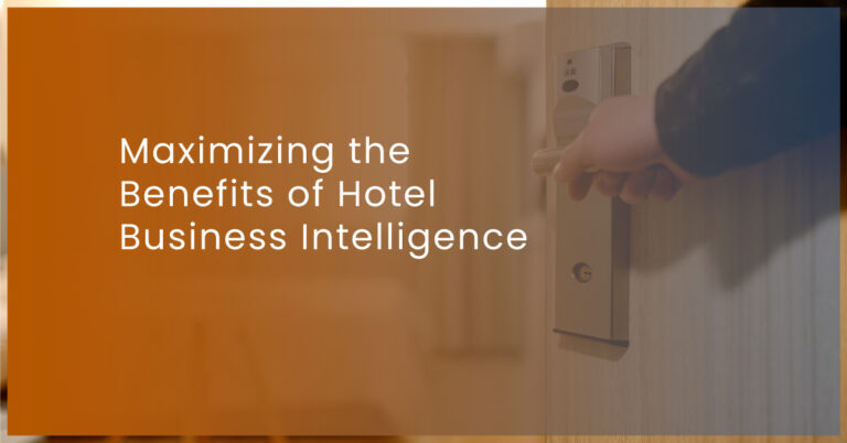 Maximizing The Benefits Of Hotel Business Intelligence - Vervotech ...